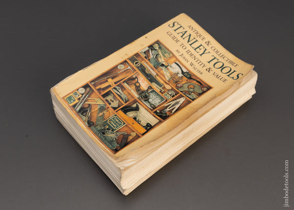 Book: ANTIQUE & COLLECTIBLE STANLEY TOOLS GUIDE TO IDENTITY & VALUE by ...