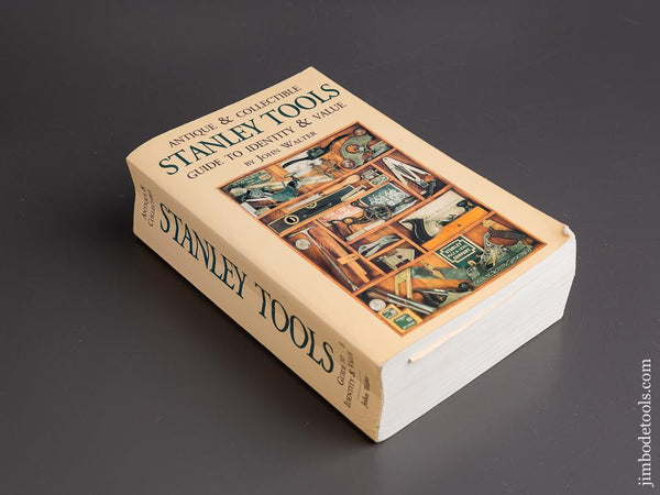 Book: ANTIQUE & COLLECTIBLE STANLEY TOOLS GUIDE TO IDENTITY & VALUE by ...