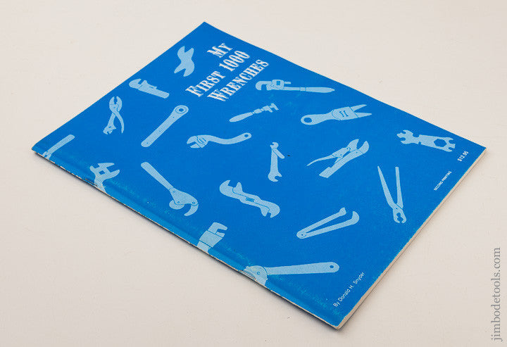 Signed Book: MY FIRST 1000 WRENCHES by Donald H. Snyder – Jim Bode Tools